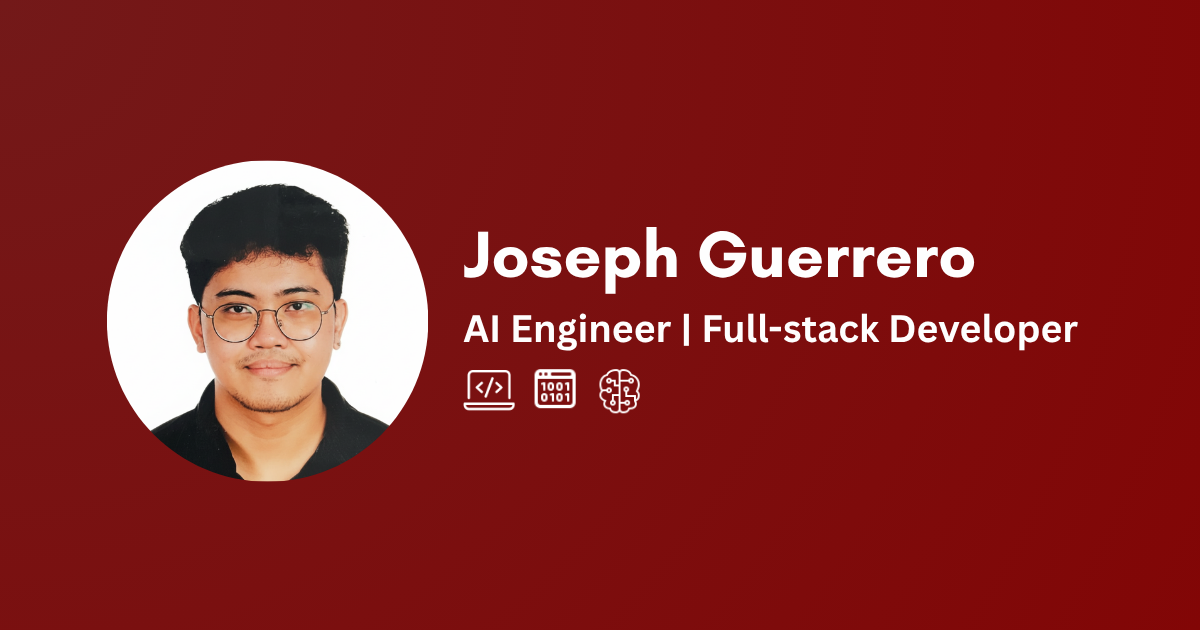 Joseph Guerrero | AI Engineer & Full-Stack Developer